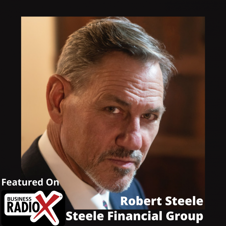 Robert Steele, Steele Financial Group (North Fulton Business Radio, Episode 330) - Business ...