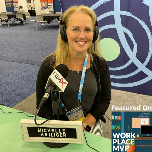 Workplace MVP LIVE from SHRM 2021: Michelle Heiliger, Sellenriek ...
