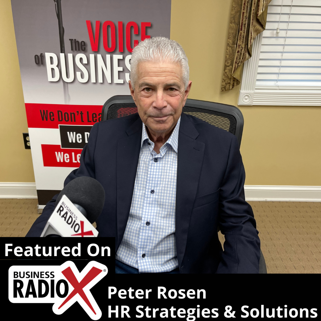 Peter Rosen, HR Strategies & Solutions - Business RadioX
