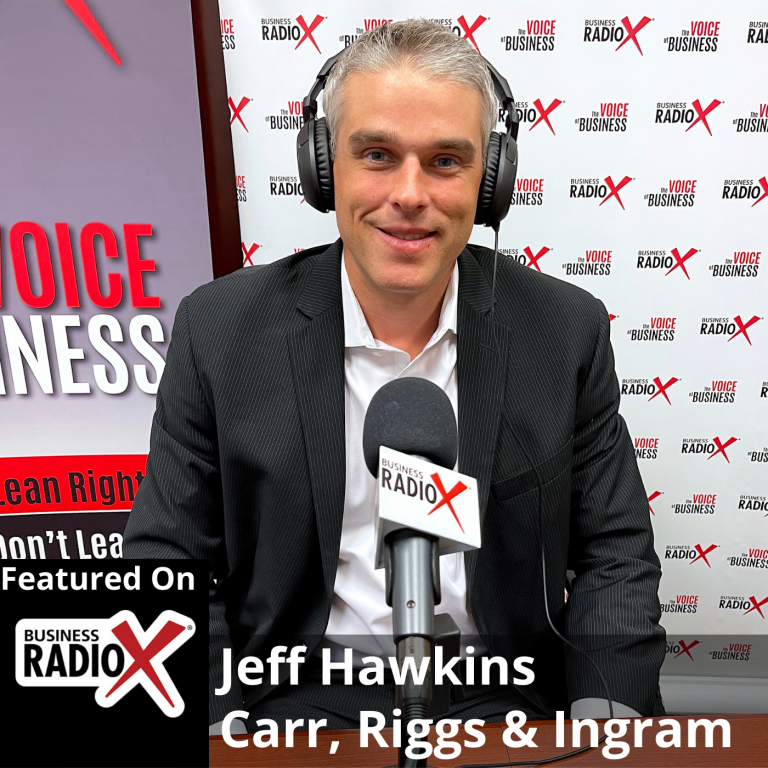 Jeff Hawkins, Carr, Riggs & Ingram - Business RadioX