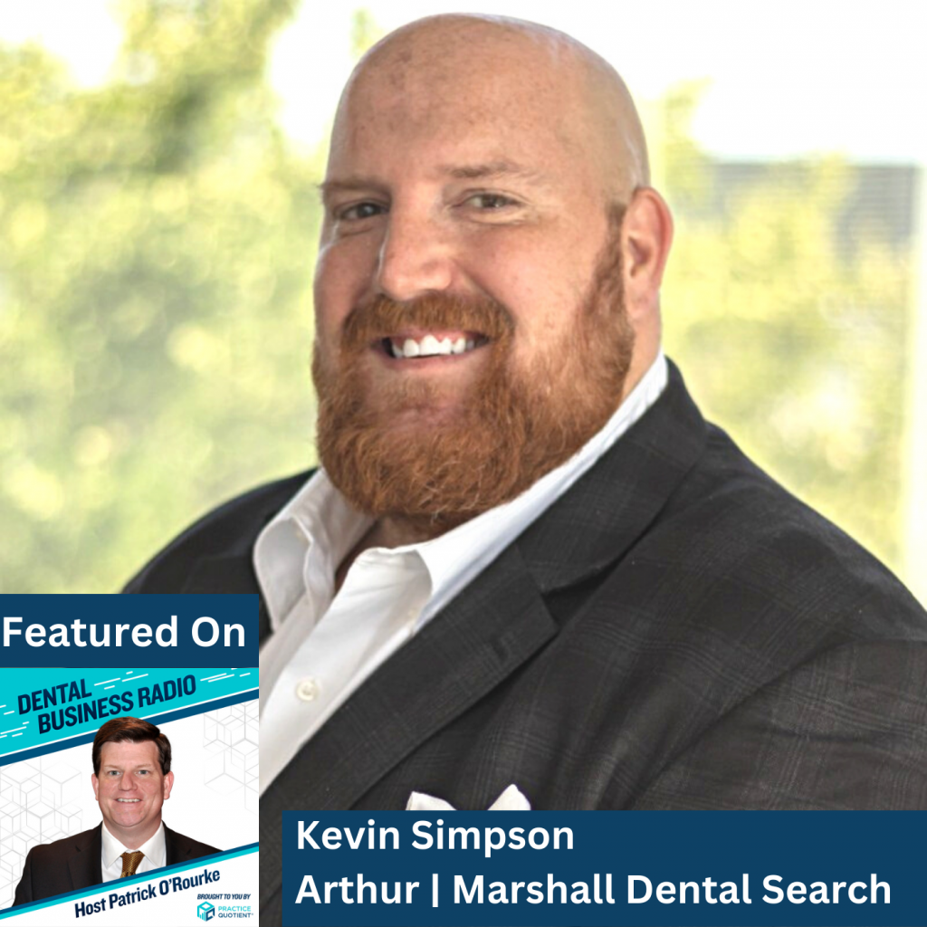 Kevin Simpson, ARTHUR | MARSHALL Dental Search - Business RadioX