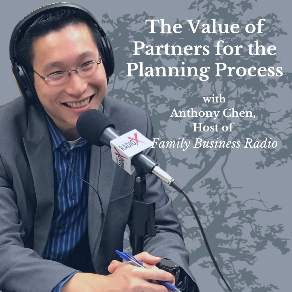 The Value of Partners for the Planning Process, with Anthony Chen, Host ...
