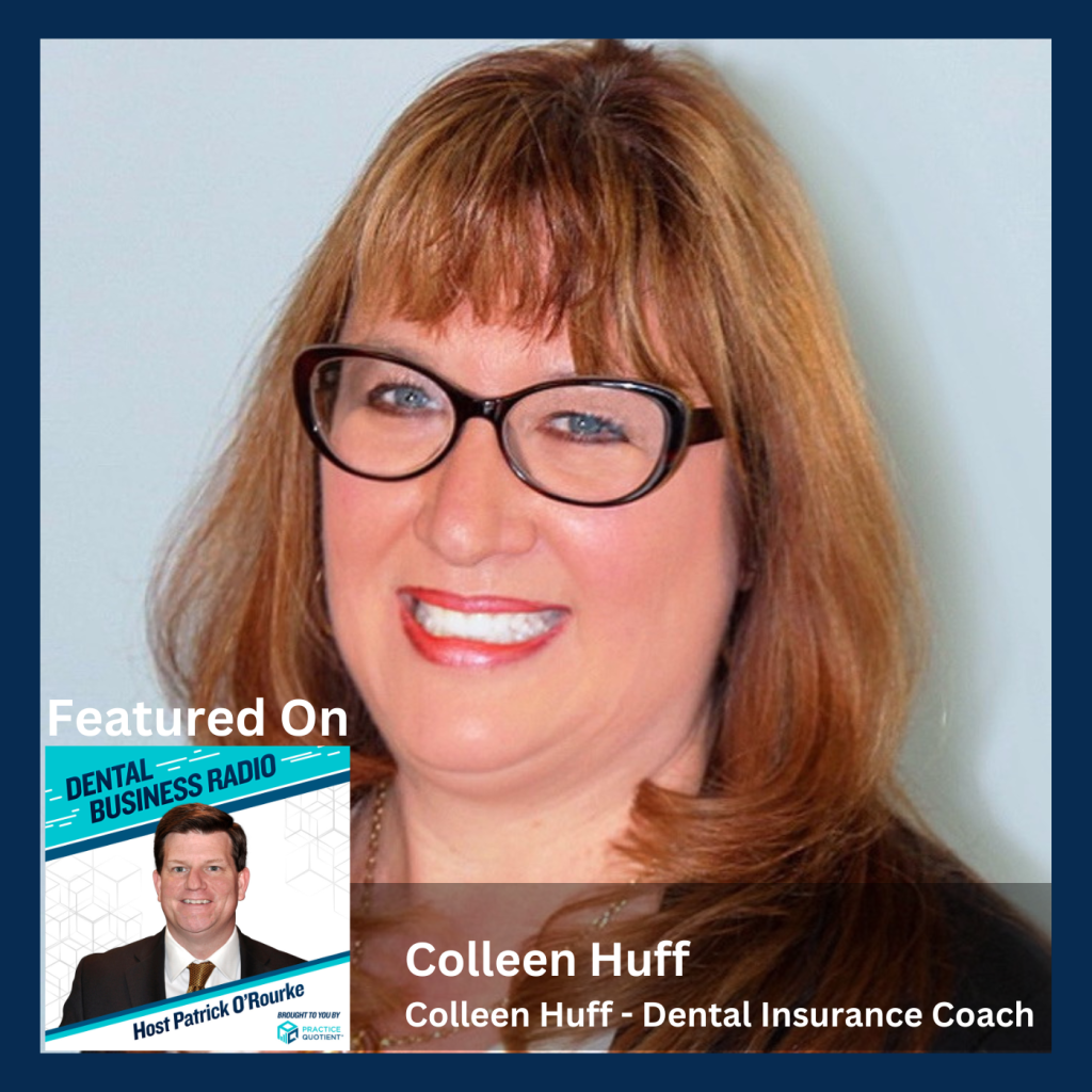 Colleen Huff, Dental Insurance Coach - Business RadioX