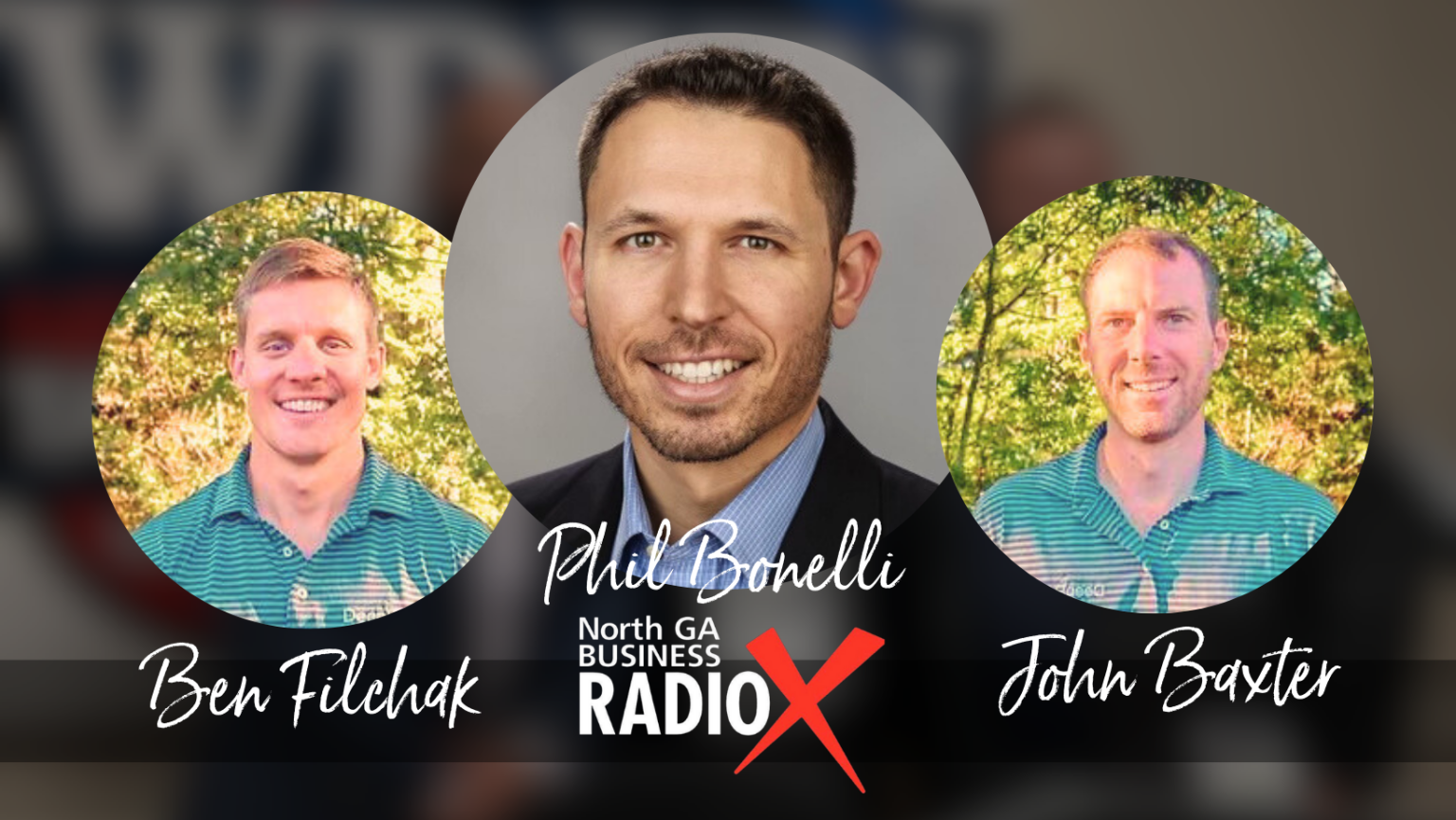 John Baxter and Ben Filchak | Deep Roots Landscape - Business RadioX