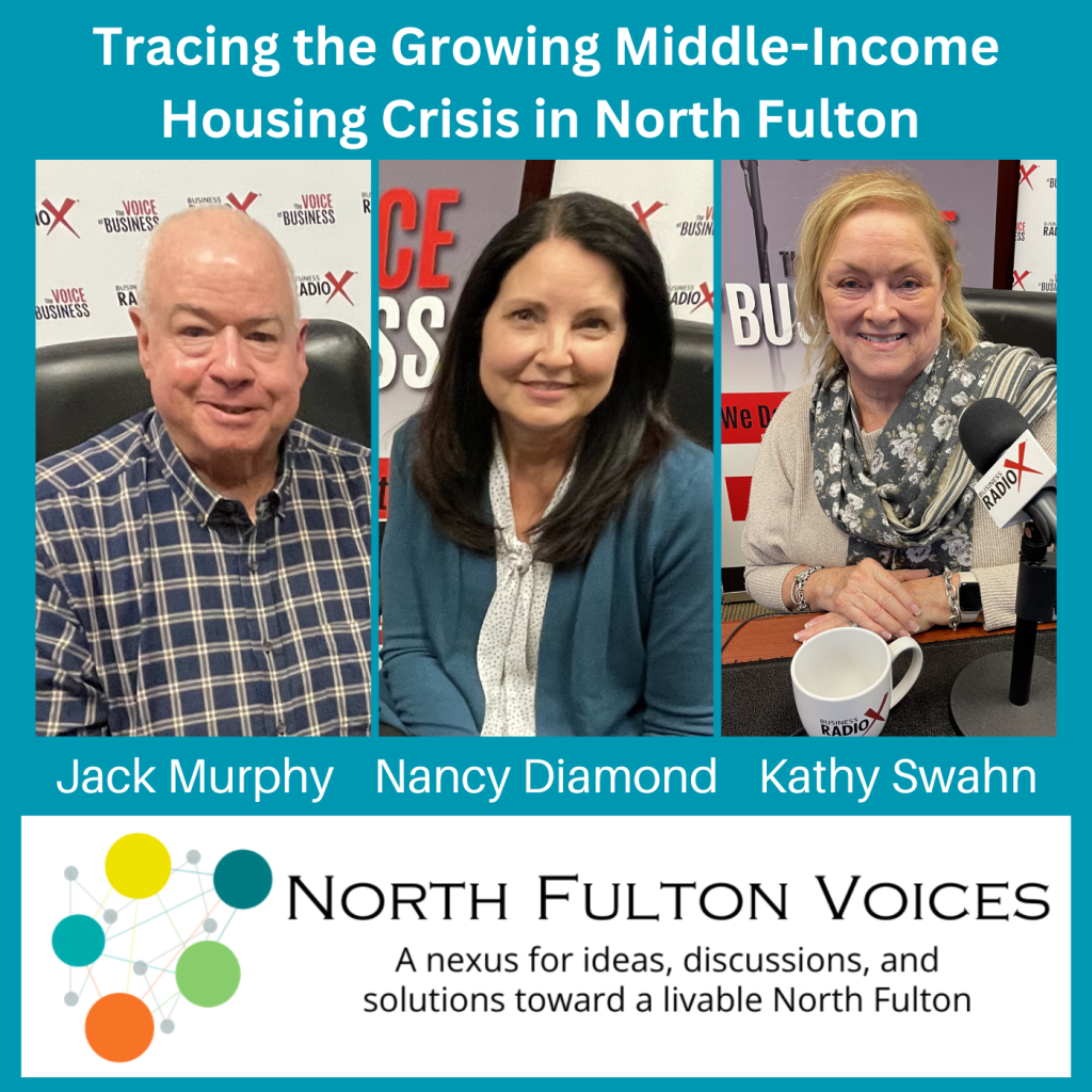 Tracing the Growing Middle-Income Housing Crisis in North Fulton, with Jack Murphy, Nancy ...