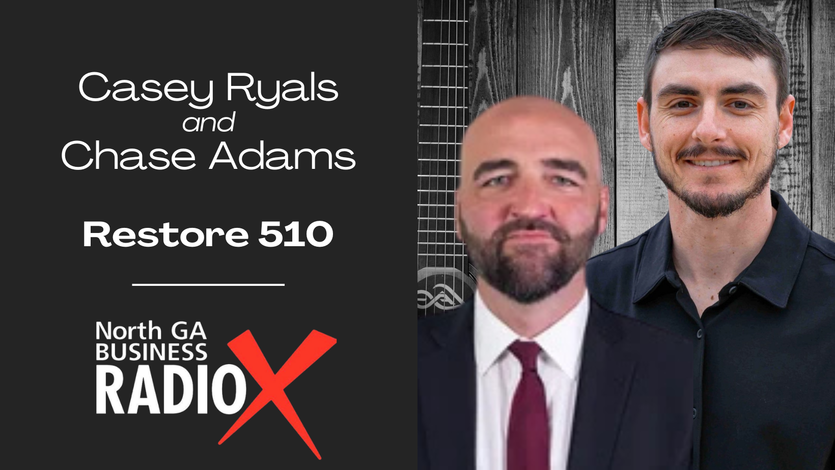 Chase Adams and Casey Ryals | Restore 510 - Business RadioX