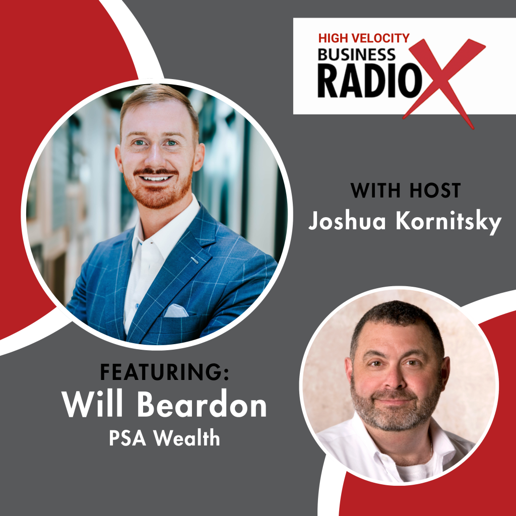 Building Trust and Financial Success: Will Bearden with PSA Wealth ...